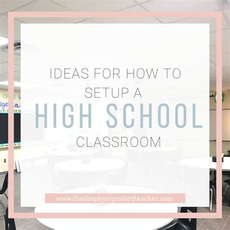 High School Classroom Setup In 3 Easy Steps Organization Tips