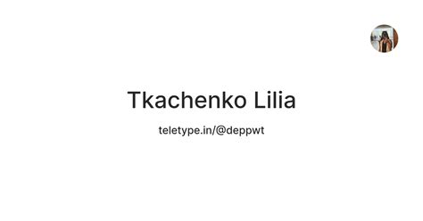 Tkachenko Lilia — Teletype