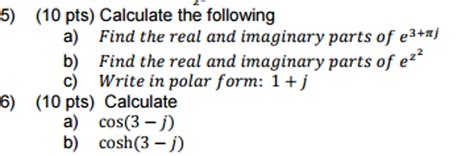 Solved Calculate The Following Find The Real And Imaginary Chegg