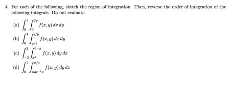 Solved For Each Of The Following Sketch The Region Of