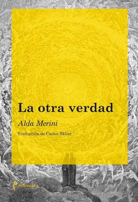 La Otra Verdad De Alda Merini Una Reseña Literaria Cada Lunes