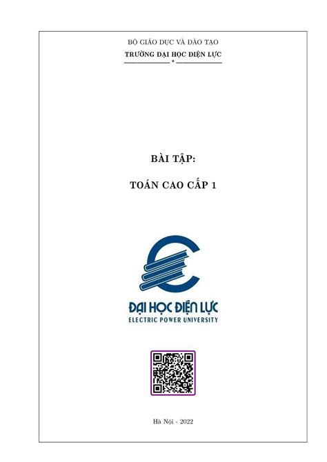 BT Tcc new BỘ GIÁO DỤC VÀ ĐÀO TẠO TRƯỜNG ĐẠI HỌC ĐIỆN LỰC BÀI TẬP TOÁN CAO