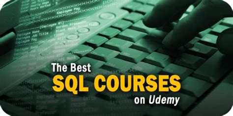 The 9 Best SQL Courses On Udemy To Consider For 2025