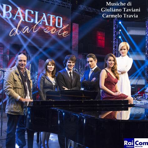 Baciato dal sole Colonna sonora originale Fiction TV музыка из фильма