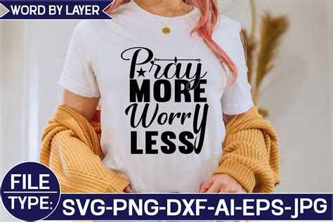 Pray More Worry Less Svg Graphic By Momin Graphice Creative Fabrica