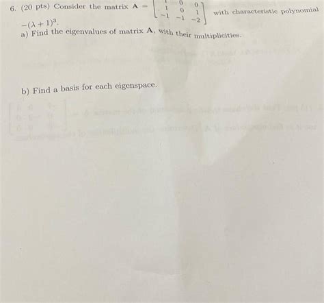 [answered] 0 b find a basis for each eigenspace 0 6 20 pts consider the