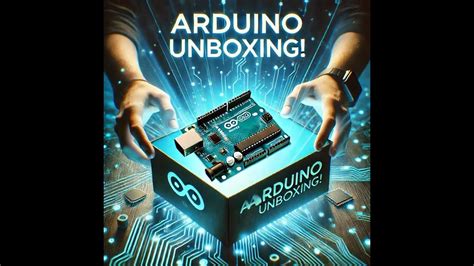 unboxing arduino uno r3 kit tech arduino unboxing electronic youtube