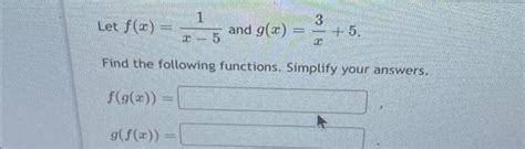 Solved Find The Following Functions Simplify Your Chegg