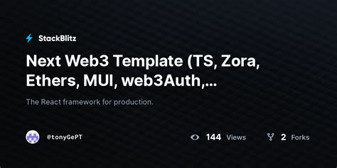 Next Web3 Template TS Zora Ethers MUI Web3Auth Thirdweb StackBlitz