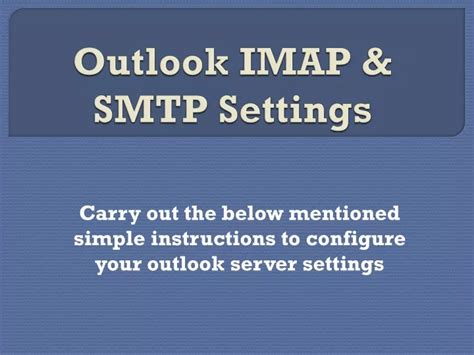 PPT Outlook IMAP And SMTP Server Settings PowerPoint Presentation Free Download ID