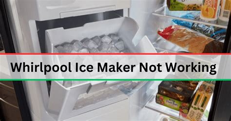 Ice Maker Not Working On Whirlpool Side By Side Refrigerator At Regina