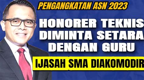Berita Honorer Terbaru Hari Ini Usulan Kebijakan Honorer K2 Teknis