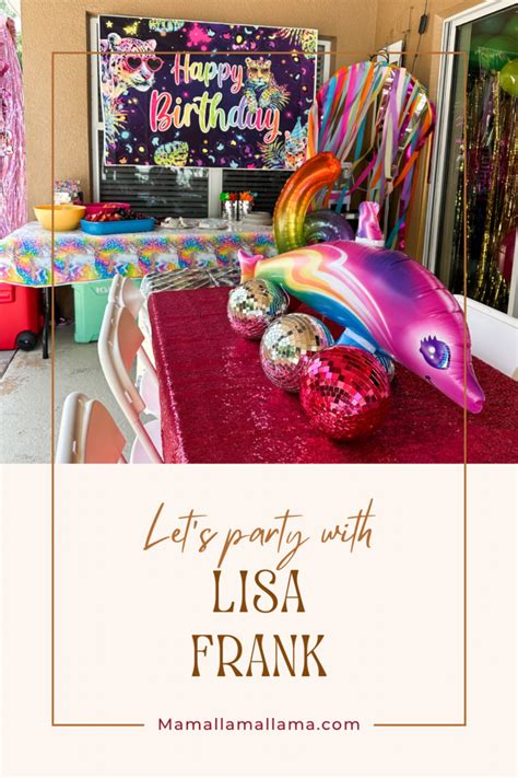 At Home Lisa Frank Birthday Party Mamallamallama On The Weekly