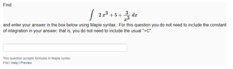 Solved ∫2x35x33dx And Enter Your Answer In The Box Below