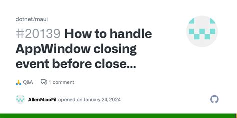 How To Handle Appwindow Closing Event Before Close Window On Macos