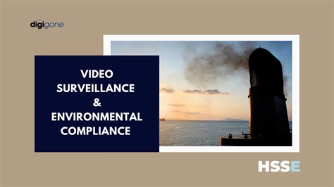 Hsse Cameras And Environmental Compliance In The Maritime Industry