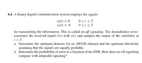 solved 4 4 a binary digital communication system employs the