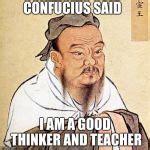 Confucius Meme Generator Imgflip