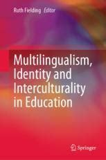 Multilingualism Identity And Interculturality In Education Springer