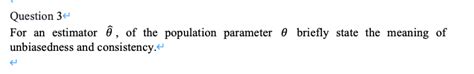 solved question 3 for an estimator θ of the population