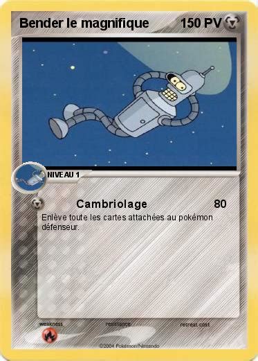 Pokémon Bender Le Magnifique Cambriolage Ma Carte Pokémon