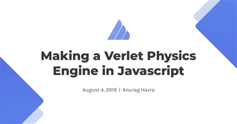 Making A Verlet Physics Engine In Javascript Anurag Hazra