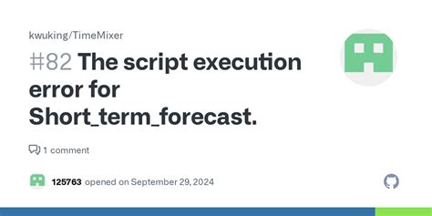 The Script Execution Error For Shorttermforecast · Issue 82 · Kwukingtimemixer · Github