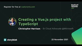 Creating A Vue Js Project With TypeScript By Christopher Harrison VueConf Toronto