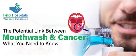 Overview The Potential Link Between Mouthwash And Cancer