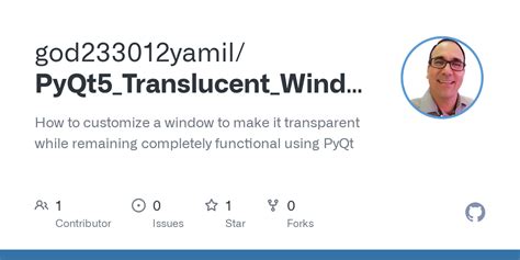 GitHub God233012yamil PyQt5 Translucent Windows How To Customize A