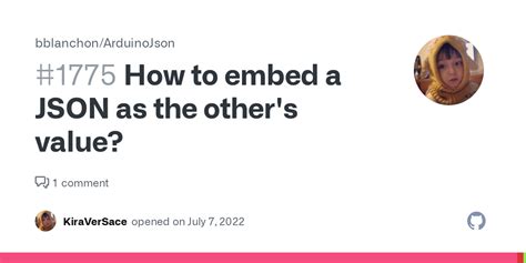 How To Embed A Json As The Other S Value Issue Bblanchon