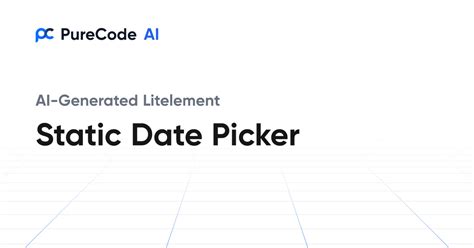 Deploy Litelement Static Date Picker Fast With Ai