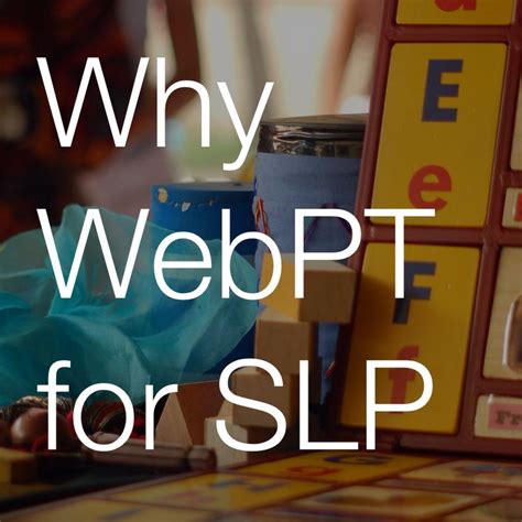 Why Webpt For Speech Language Pathologists Webpt Speech Language Pathologists Speech And