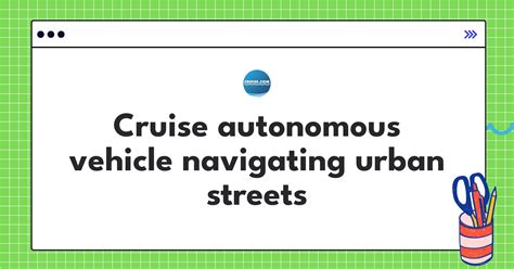 Cruise Autonomous Vehicle Teardown Strategy And Tech Analysis Nextsprints