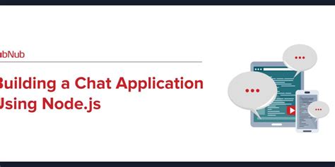 Building A Chat Application Using Nodejs Dev Community