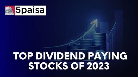 Top Dividend Paying Stocks Of Paisa