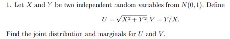 Solved 1 Let X And Y Be Two Independent Random Variables