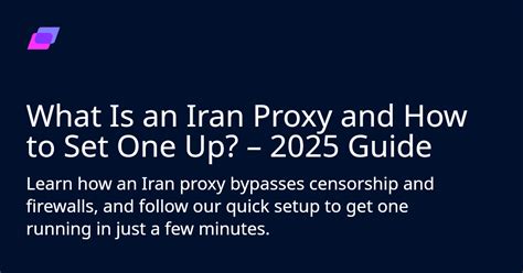 What Is An Iran Proxy And How To Set One Up 2025 Guide Anonymous Proxies