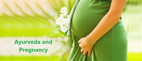Ayurveda And Pregnancy How Ayurvedic Practices Help During Pregnancy