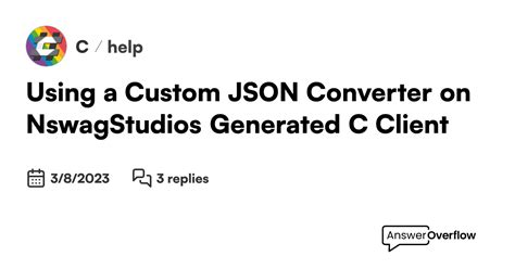 Using A Custom Json Converter On Nswagstudios Generated C Client C