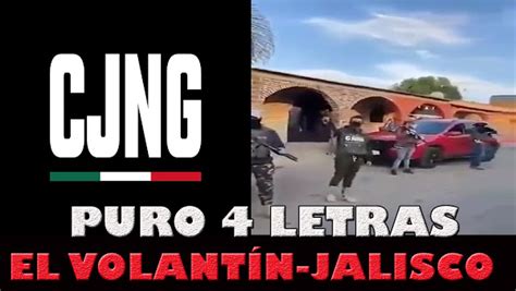 VÍDEO Puro 4 letras comando armado del CJNG anunció su llegada a El