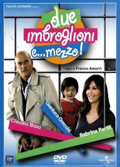 Due Imbroglioni E Mezzo Film 2007