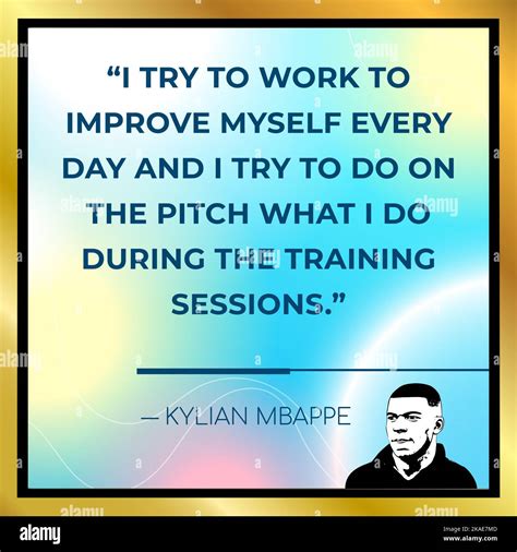 Kylian Mbappe Citations Pour L Inspiration Et La Motivation