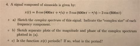 Solved A Signal Composed Of Sinusoids Is Given By T Chegg