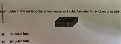 Solved Ach Cube In The Rectangular Prism Measures Cubic Foot What Is The Volume Of The Prism