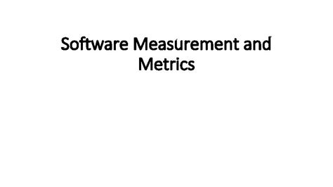 Software Measurement And Metrics Software Measurement And Metrics