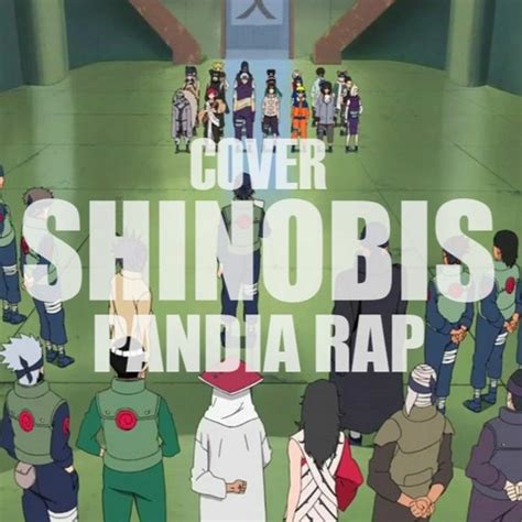 Stream Los Doce De Konoha Shinobis Rap COVER Kballero Pandia Rap By Pandia Rap Listen