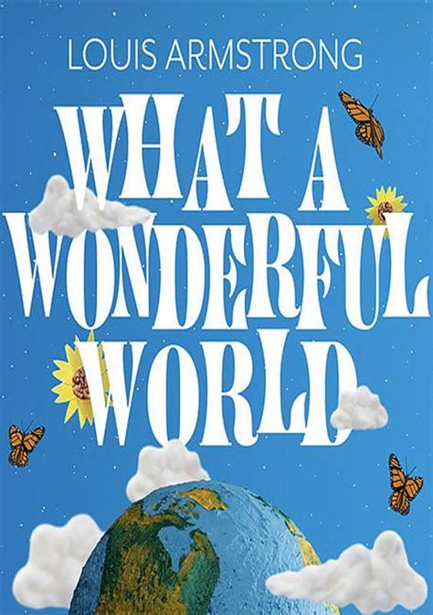 Louis Armstrong What A Wonderful World Music Video 2020 Filmaffinity