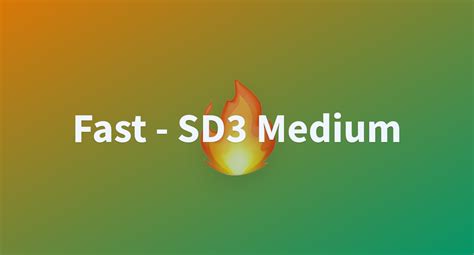 Fast SD Medium A Hugging Face Space By Pakar