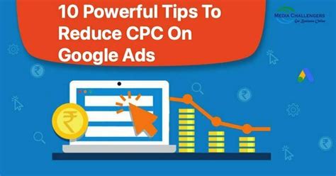 10 Powerful Tips To Reduce CPC On Google Ads Media Challengers